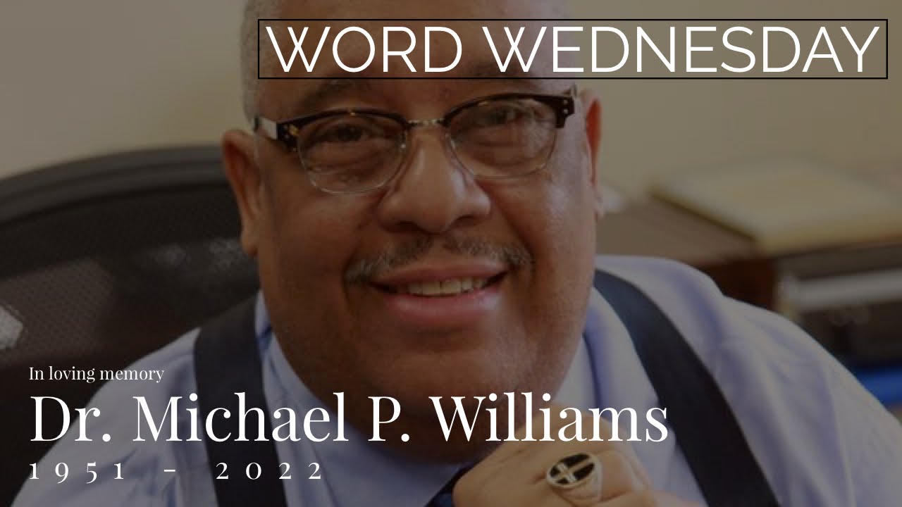 Winning Wednesday Bible Study I In Memory of Dr. Michael P. Williams I ...