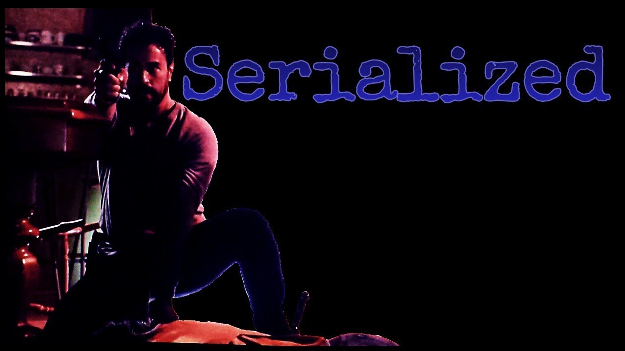 Serialized (2016) - YouTube