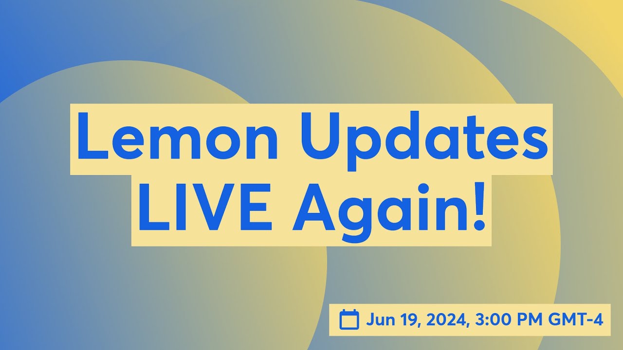 Lemon Updates LIVE Again! - YouTube