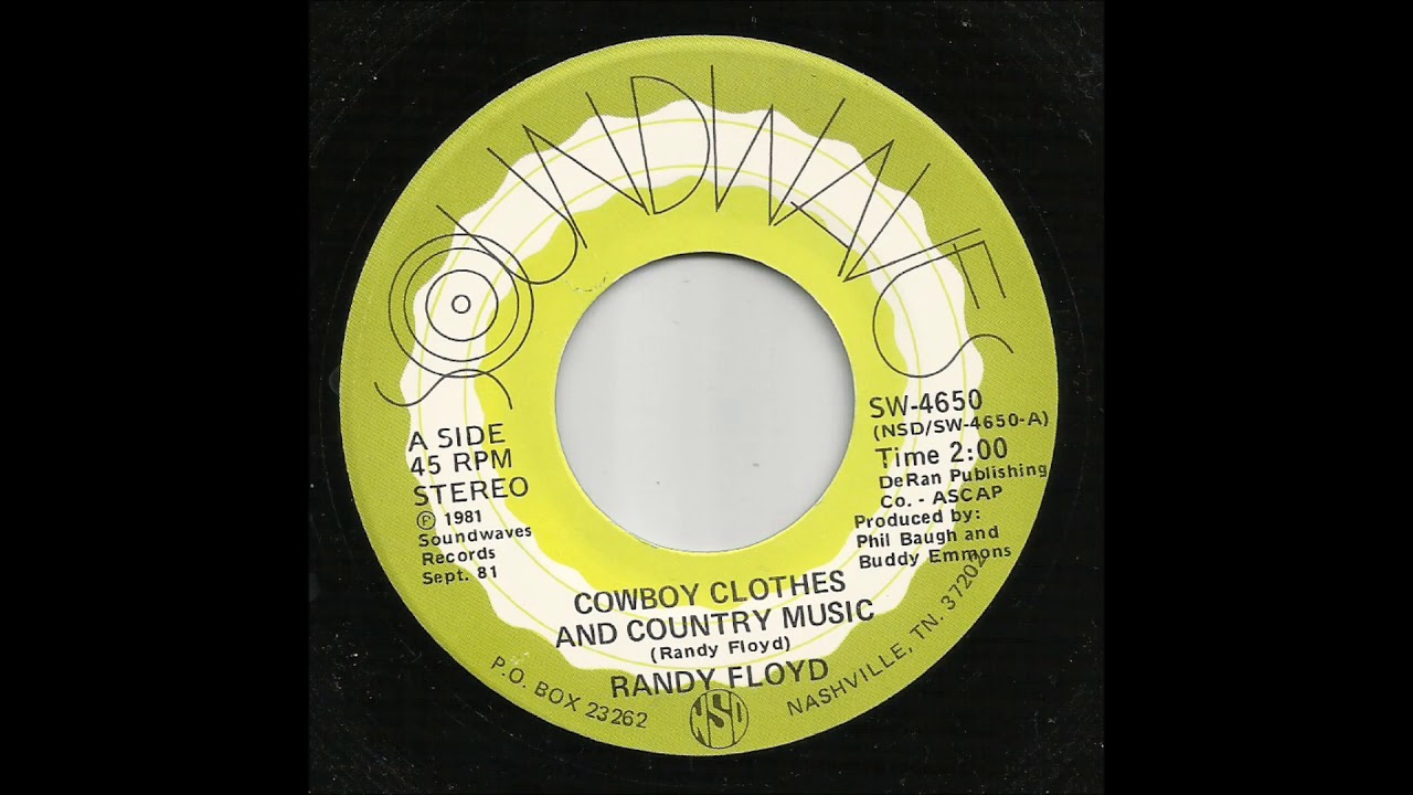Randy Floyd - Cowboy Clothes And Country Music - YouTube