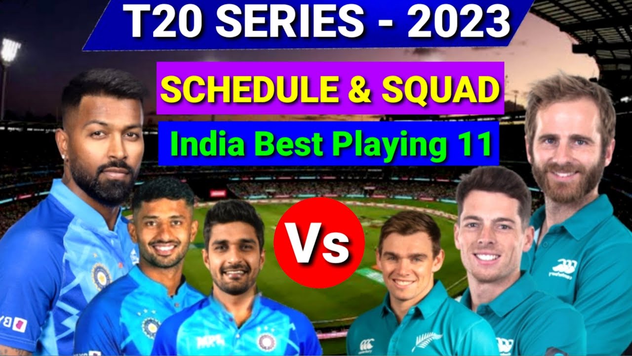 India vs New Zealand T20 Series 2023 l Schedule & Squad l India Best ...