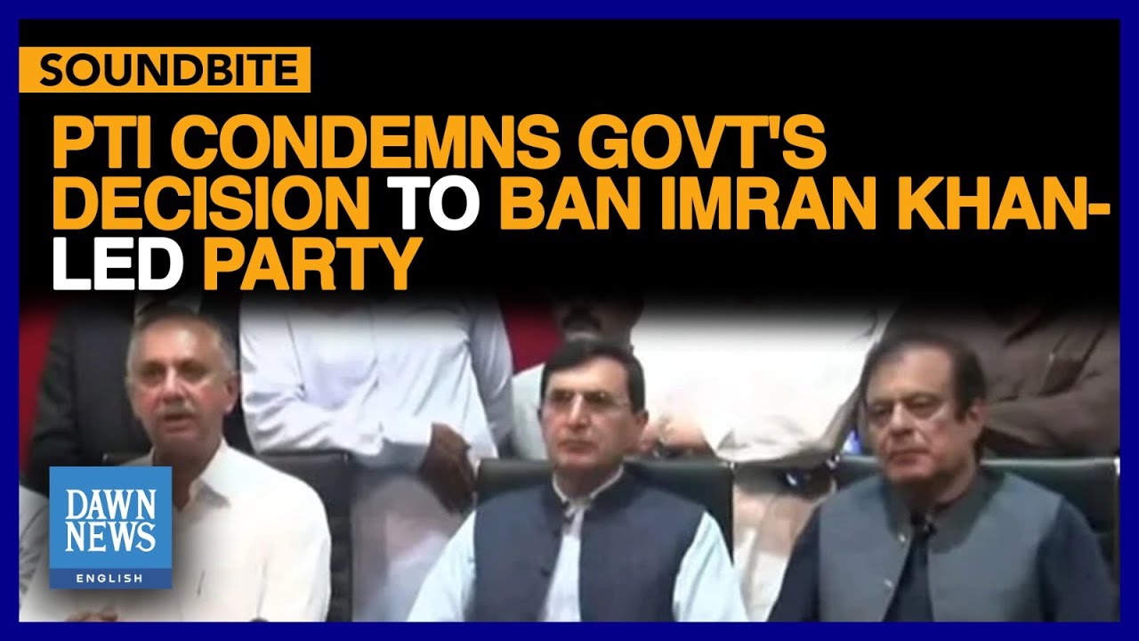 PTI Press Conference: Leaders Condemn Govt’s Decision To Ban Imran Khan ...