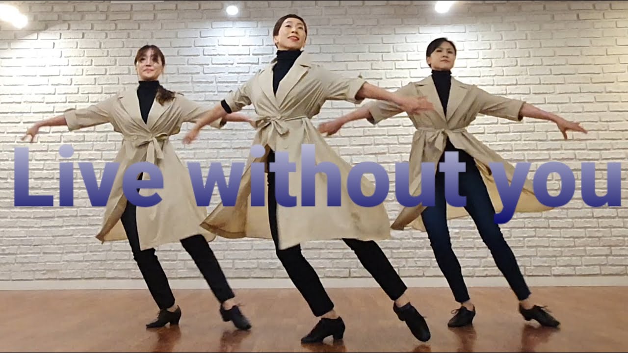 Live Without You by Min LineDance / Advanced Level - YouTube