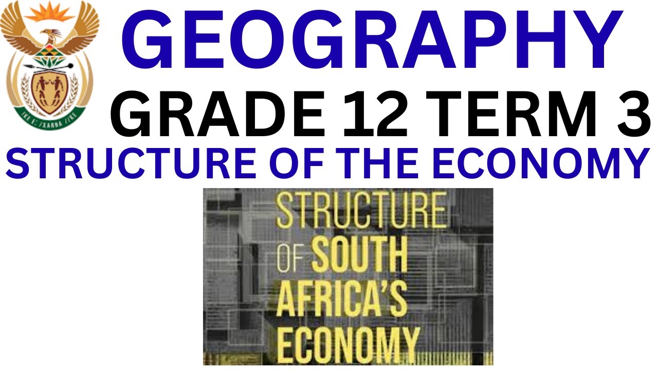 Geography Grade 12 Structures of the economy Term 3 - YouTube