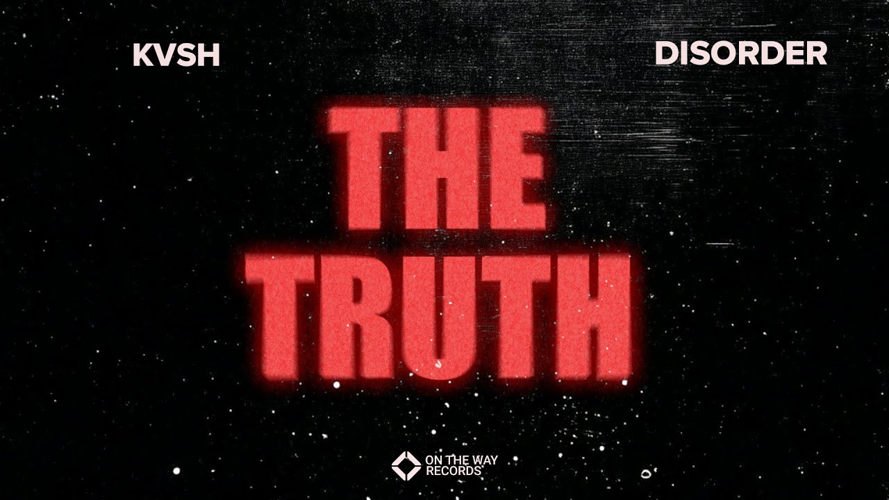 KVSH & DISORDER - The Truth - YouTube