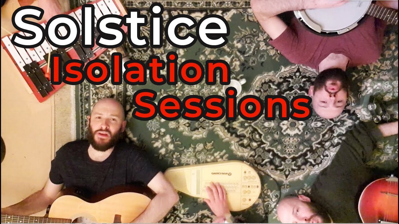 Solstice (Isolation Sessions) - YouTube