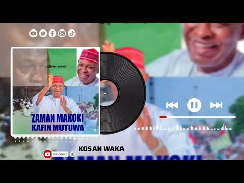 ZAMAN MAKOKI KAFIN MUTUWA || SABUWAR WAKAR KOSAN WAKA 
