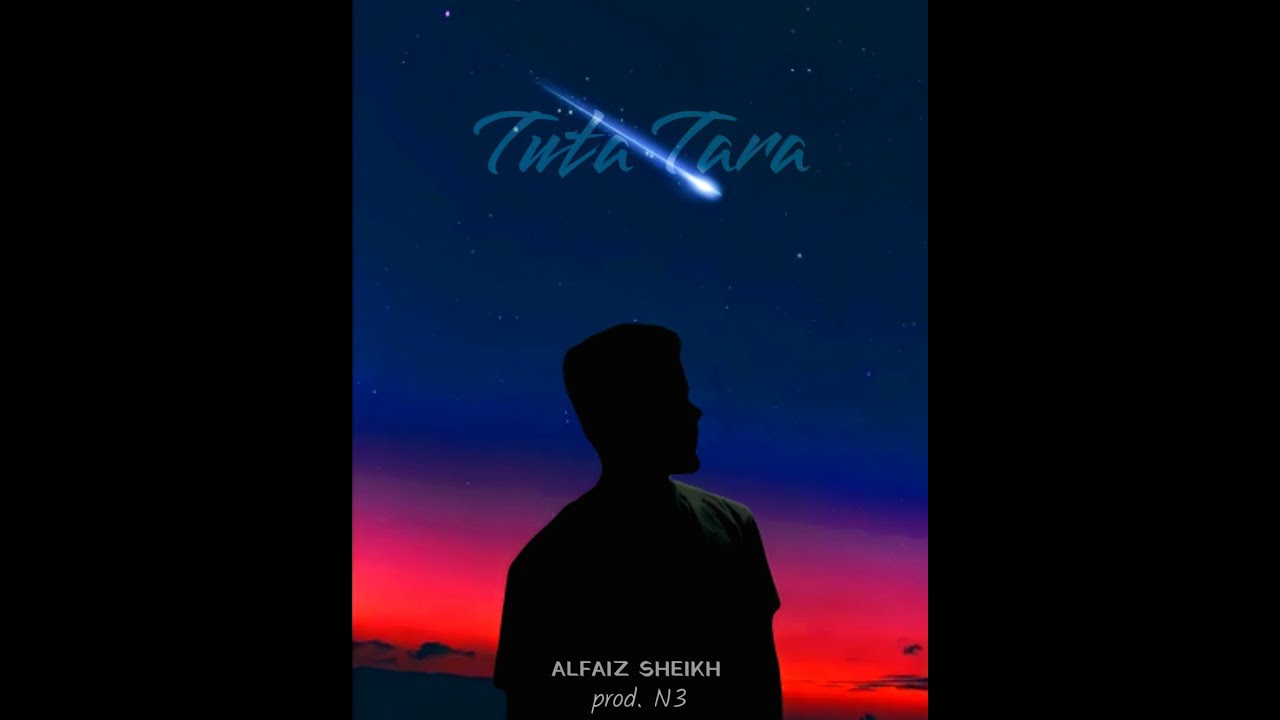 TUTA TARA | Alfaiz Sheikh | prod. N3 | - YouTube