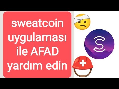 sweatcoin uygulaması ile AFAD Yardım sweatcoin deprem mağdurlarina destek AFAD Yardım et