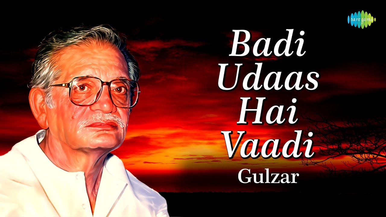 Badi Udaas Hai Vaadi | Gulzar Ghazals Collection | Best Of Gulzar ...