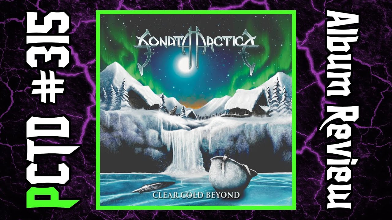 Episode 315: SONATA ARCTICA's Clear Cold Beyond | Album Review - YouTube