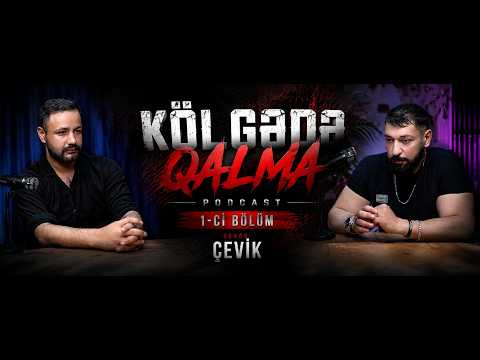 KÖLGƏDƏ QALMA | ÇEVİK