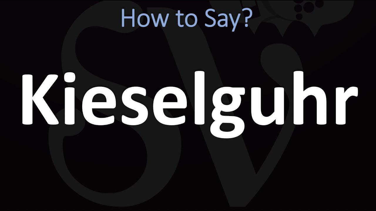 How to Pronounce Kieselguhr? (CORRECTLY) - YouTube