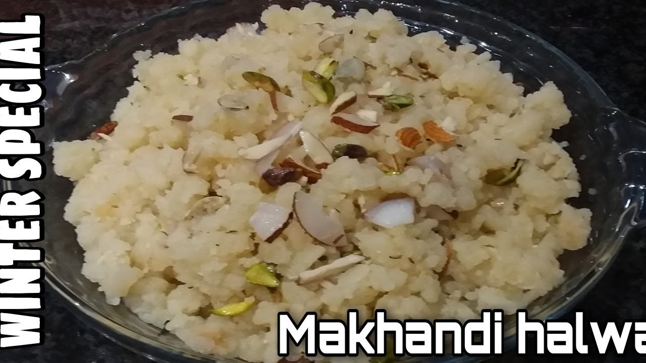 Makhandi Halwa || Quick & Easy Makhandi Halwa Recipe at Home - YouTube