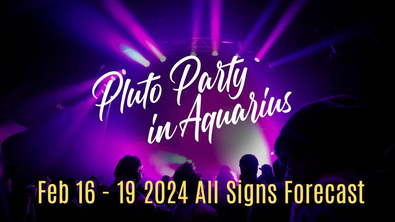 The Weekend Pluto Party! Stellium in Aquarius 🔆 ALL SIGNS - YouTube