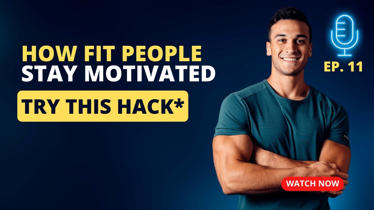 The SECRET Motivation HACK Fit People Use to Never miss a workout | Ep ...