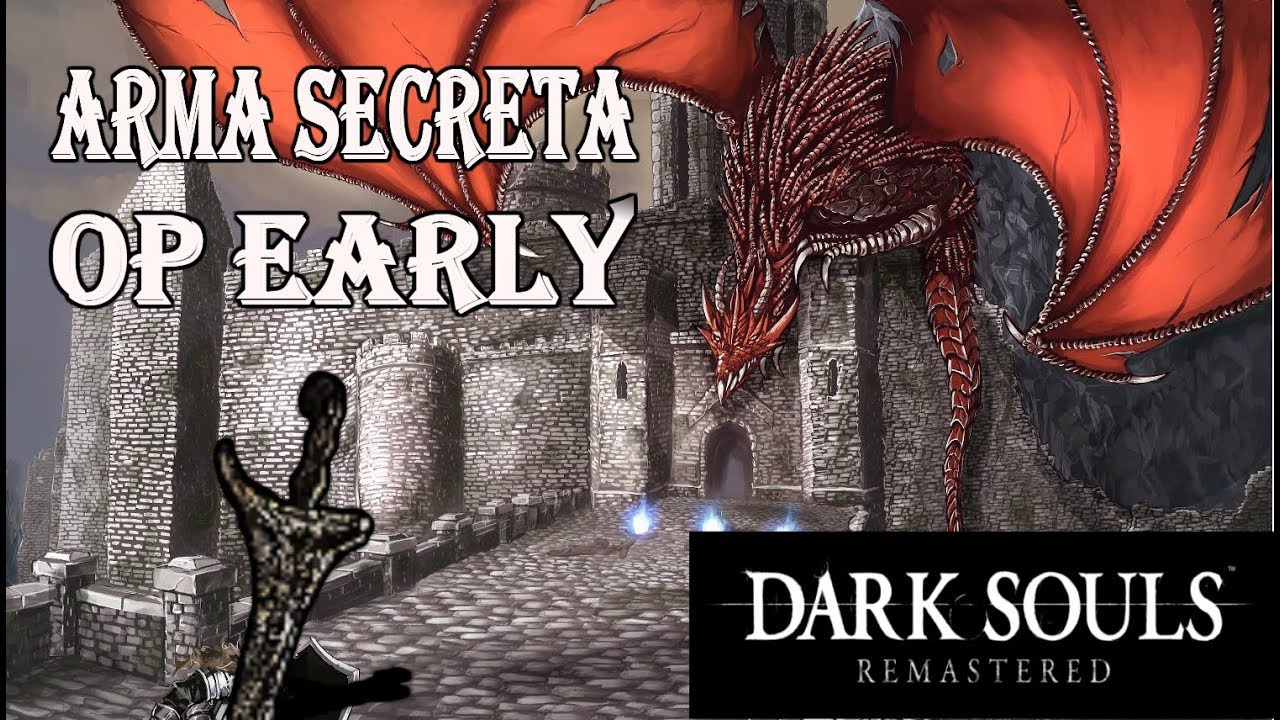 GUÍA: ARMA SECRETA OP EARLY (Espada Recta Dragón) - Dark Souls ...