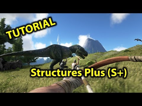 ARK: Tutorial Structures Plus (S+) - YouTube