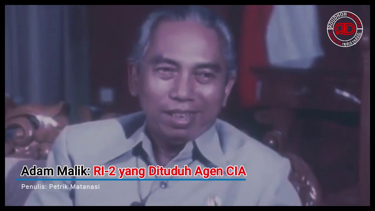 Wartawan The New York Times Ungkap Adam Malik Sebagai Agen CIA - YouTube