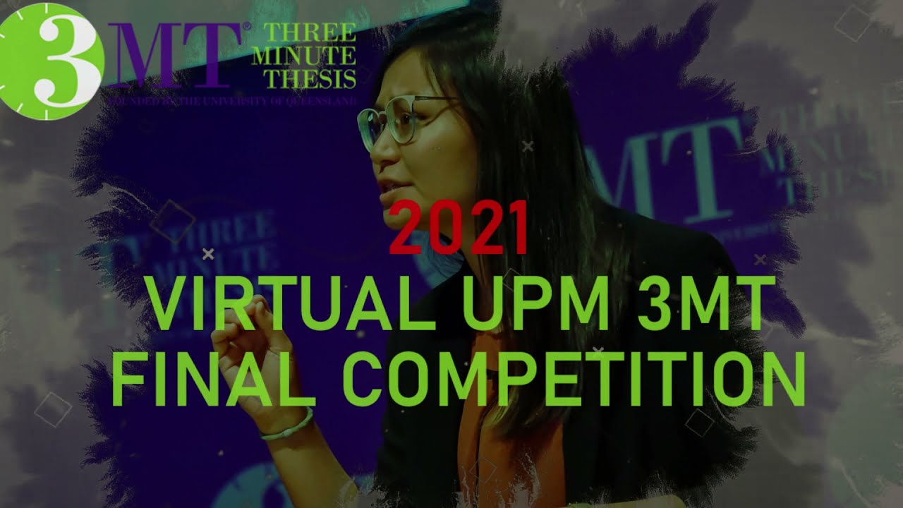 2021 Virtual UPM 3MT Final Competition - Montage Video - YouTube