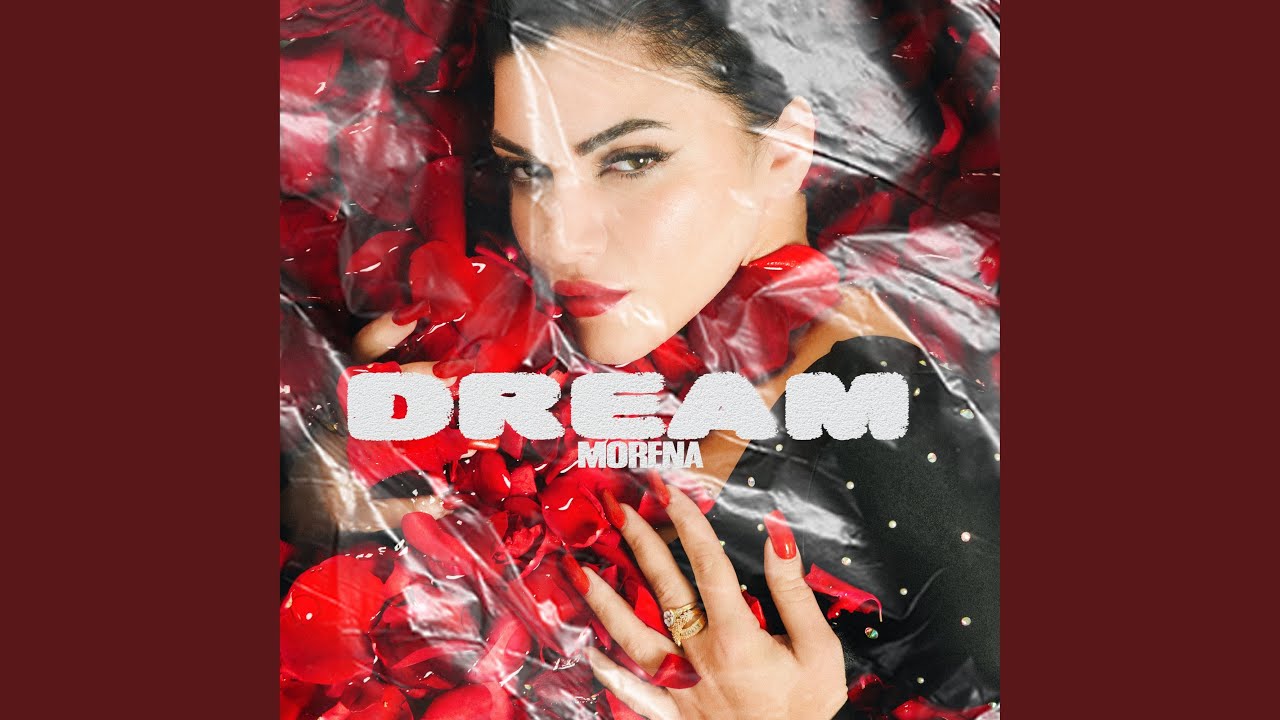Dream - Morena: Song Lyrics, Music Videos & Concerts