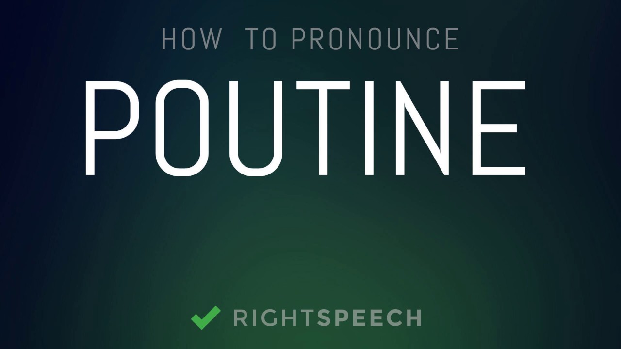 Poutine - How to pronounce Poutine - YouTube