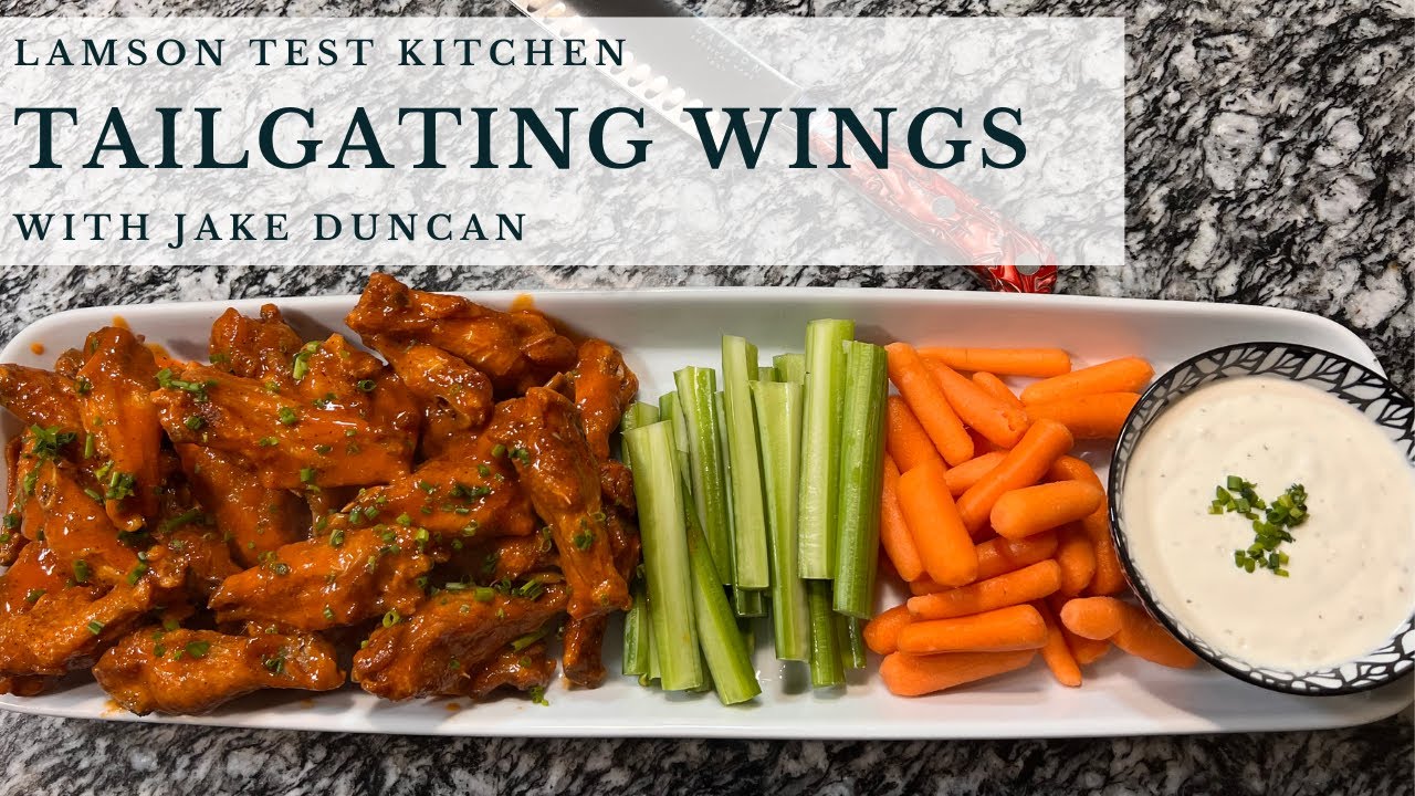 Lamson Test Kitchen: Tailgating Hot Wings - YouTube