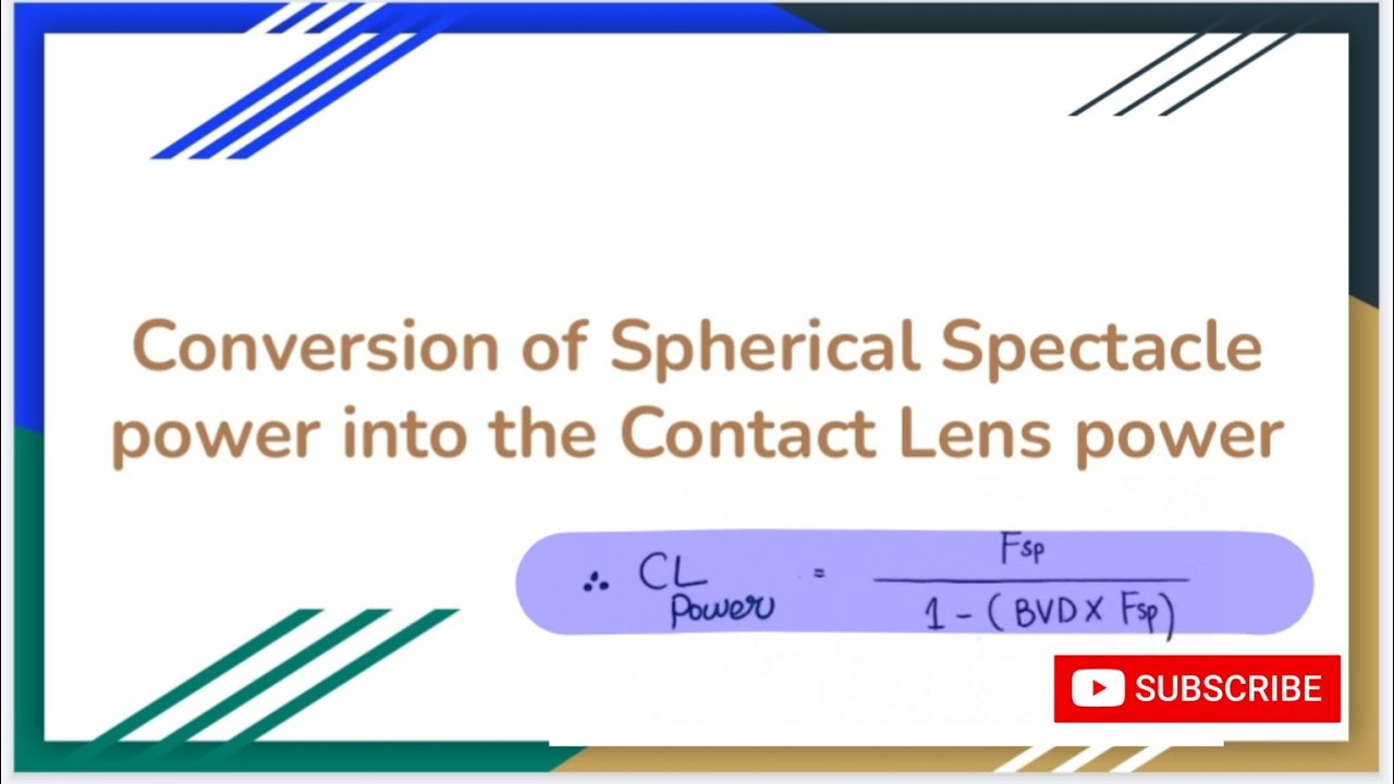How to convert spherical spectacle power into the contact lens power ...