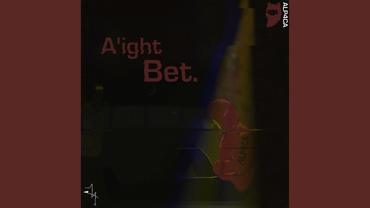 A'ight Bet - YouTube Music