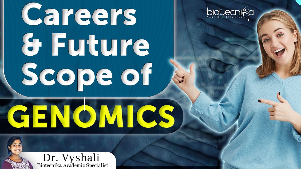 Career Opportunities in Genomics + Future Scope - YouTube