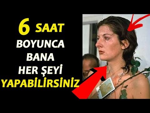 Marina Abramovic'in Ağlatan Hikayesi? - 6 Saat Boyunca Bana Her Şeyi Yapabilirsiniz...