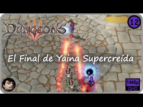 👹El Final de Yaina Supercreída👹 DUNGEONS 3 #12 - gameplay español # ...