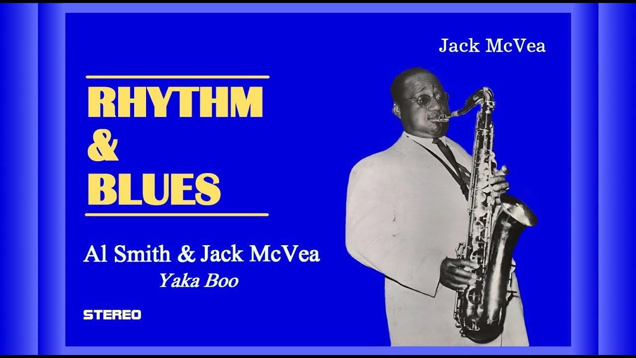 Al Smith & Jack McVea - Yaka Boo 1956 (STEREO) - YouTube
