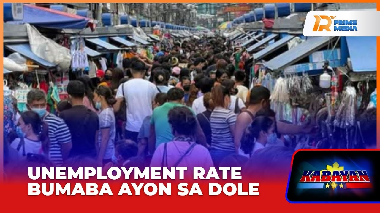 Unemployment Rate Bumaba Ayon sa DOLE | Kabayan - YouTube
