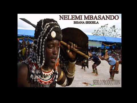 NELEMI MBASANDO---BHANA SHIGELA,By seblo production