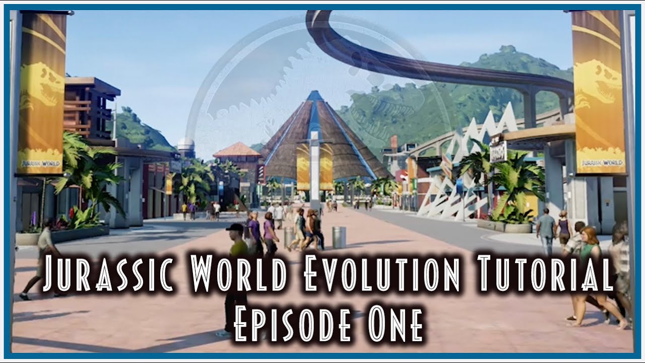 Return To Jurassic World | A Jurassic World Evolution Tutorial ...