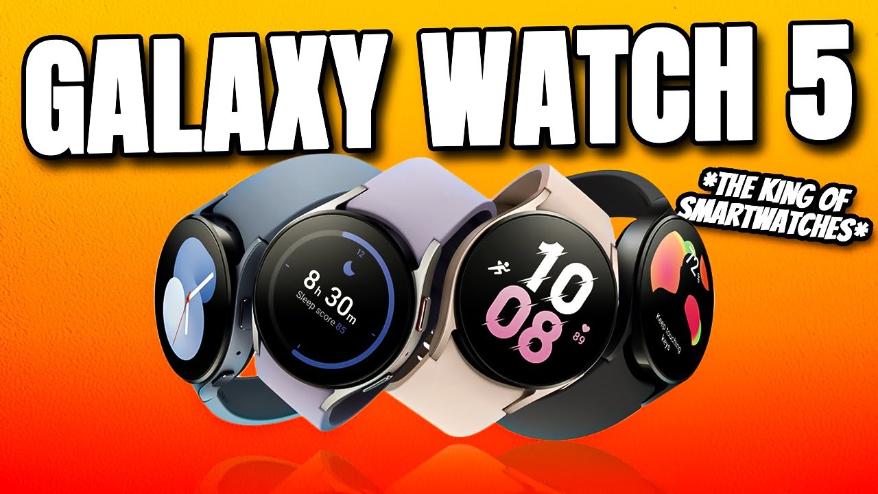 Samsung Galaxy Watch 5 - The Best Ever Smartwatches! - YouTube