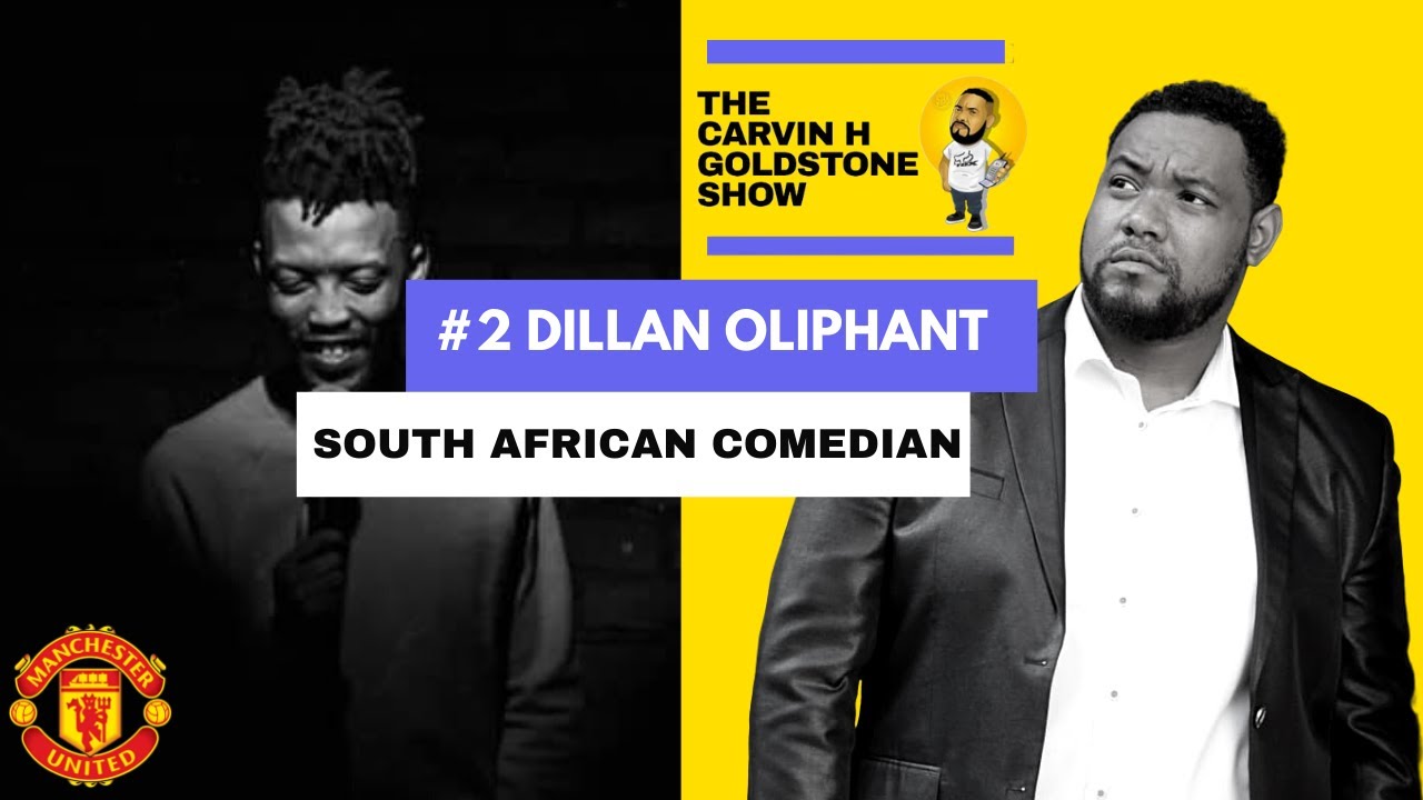 The Carvin H Goldstone Show #2 Dillan Oliphant | Comedian | Manchester ...