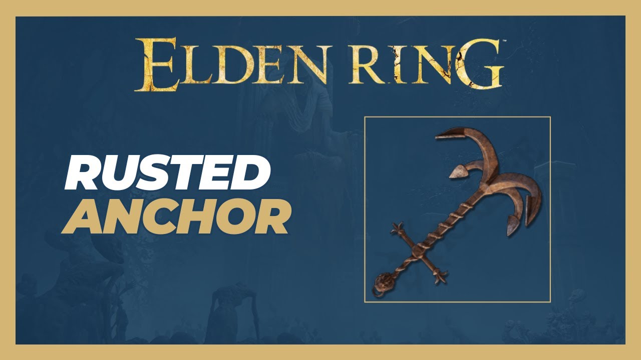 How to Get Rusted Anchor (Location) - Elden RIng - YouTube