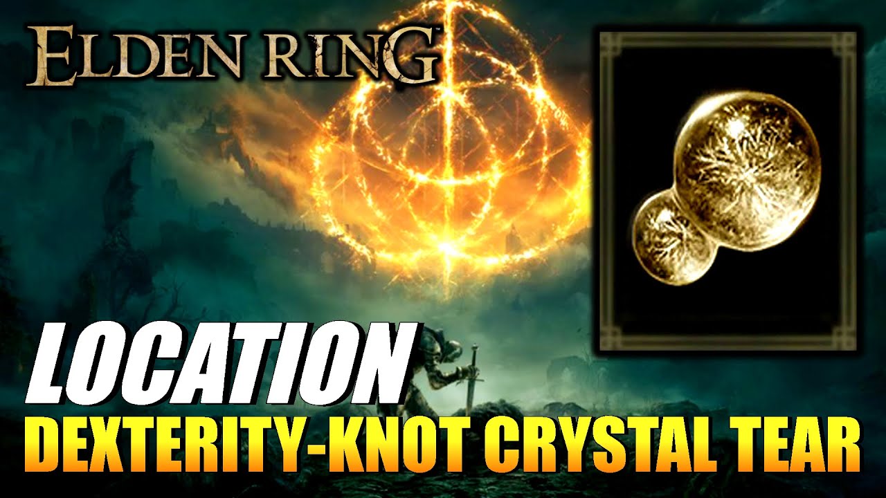 Elden Ring - Dexterity-Knot Crystal Tear Location (Tear) - YouTube