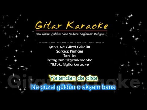 Pinhani - Ne Güzel Güldün - Gitar Karaoke (#5 Ton)