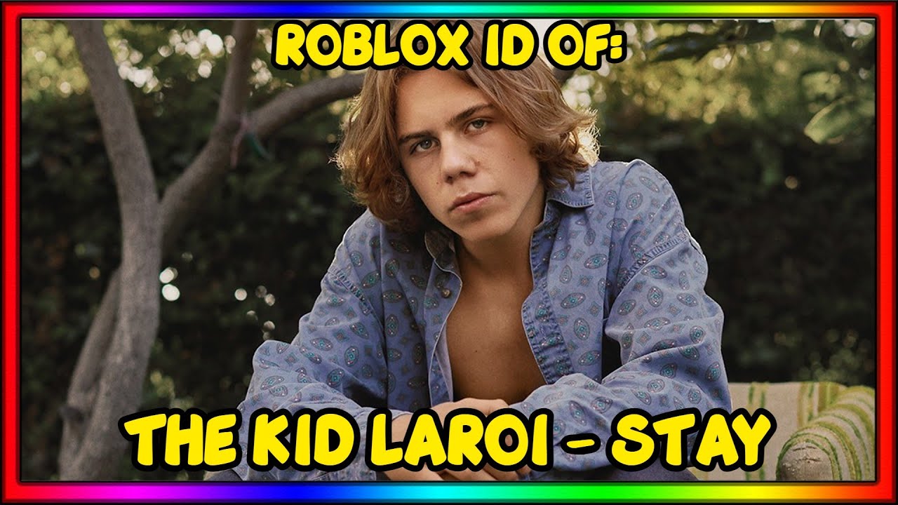 THE KID LAROI - STAY ROBLOX MUSIC ID/CODE *SEPTEMBER 2021* *WORKING ...