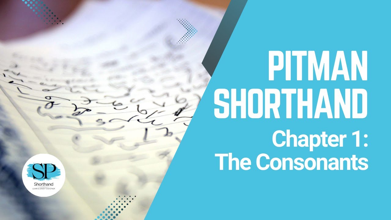 Pitman Shorthand Chapter 1 - The Consonants (Full Lesson and Exercise ...