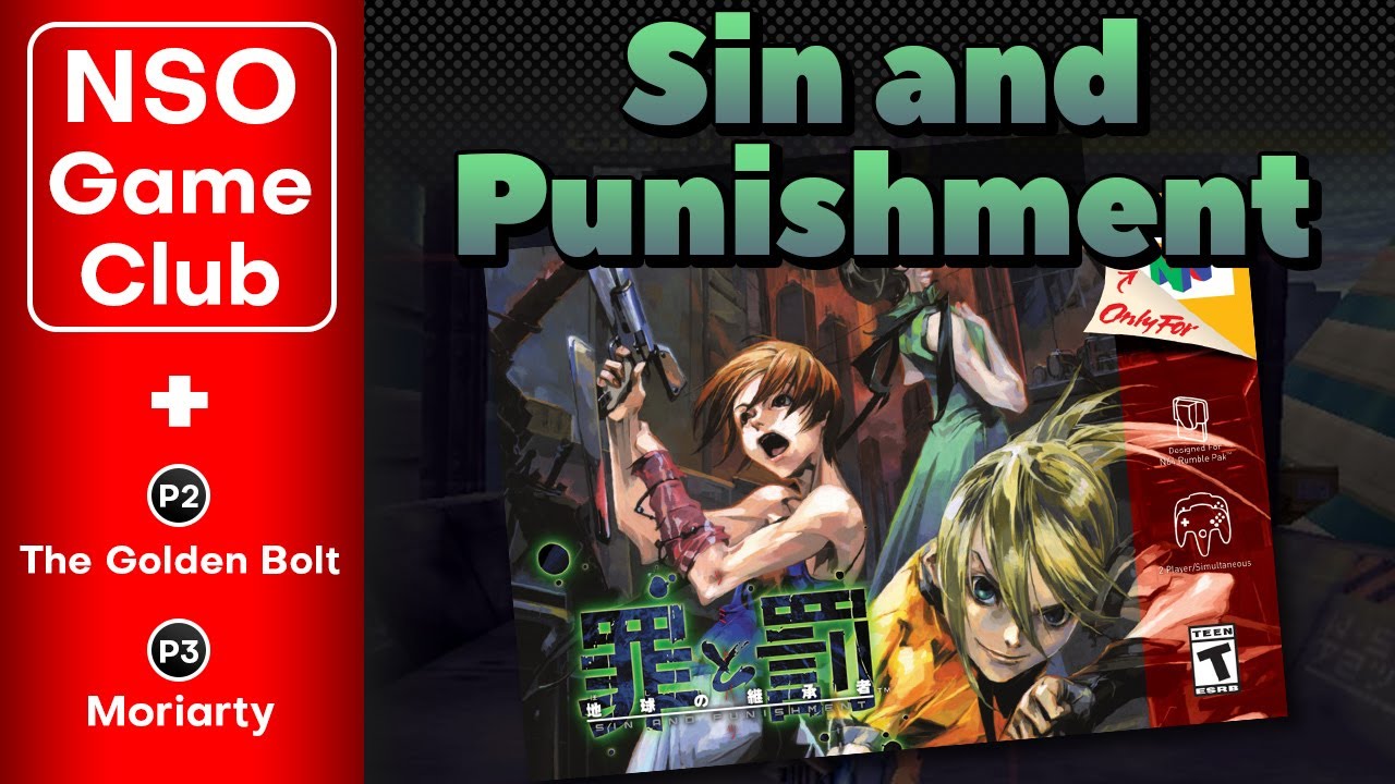 NSO Game Club Episode 46 - Sin & Punishment w/ the Golden Bolt ...