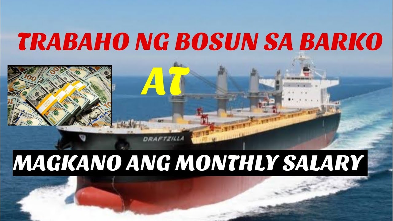 SEAMAN TIPS|TRABAHO NG BOSUN SA BARKO|AT MAGKANO ANG SAHOD|kwentong ...
