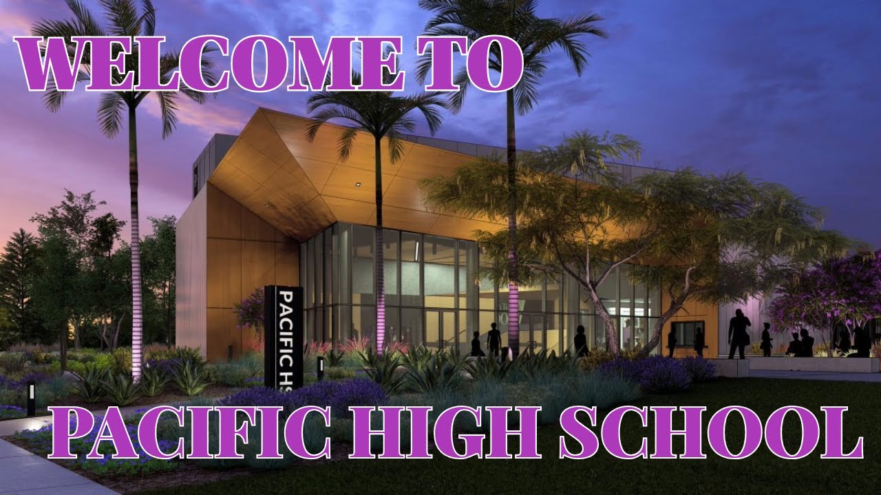Welcome to Pacific High School: Your Future Starts Here - YouTube