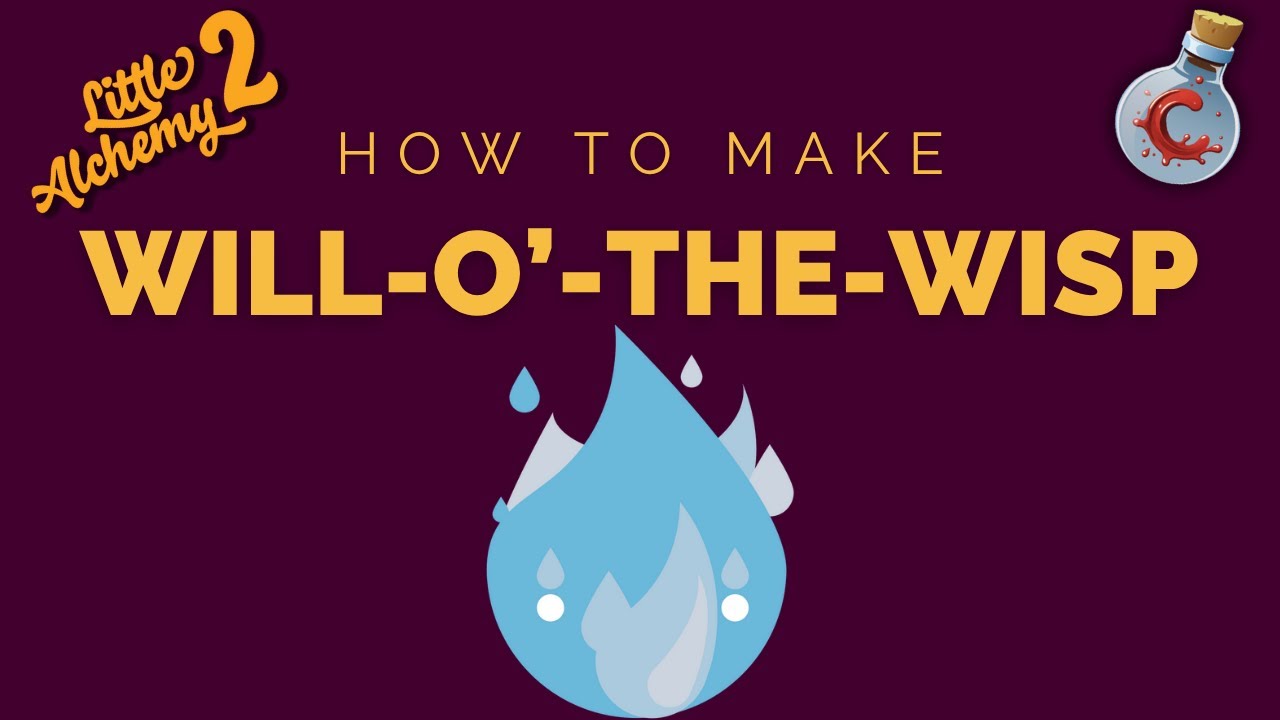 How to make Will o' the Wisp in Little Alchemy 2? - YouTube