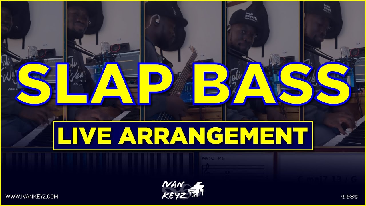 SLAP BASS | LIVE ARRANGEMENT | IVANKEYZ - YouTube