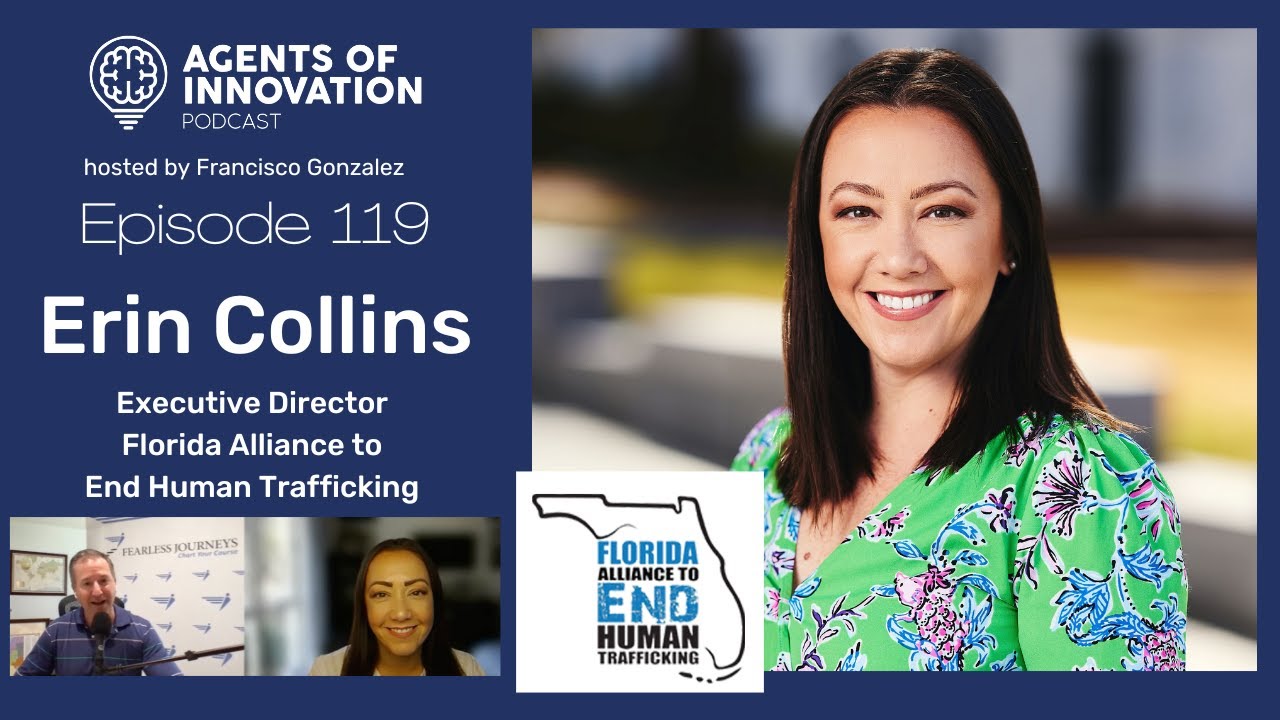 Erin Collins, Florida Alliance to End Human Trafficking, Agents of ...