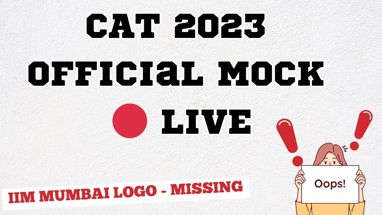 🔴 IIM CAT 2023 Official Mock is Live 😲 IIM Mumbai Logo is Missing - YouTube